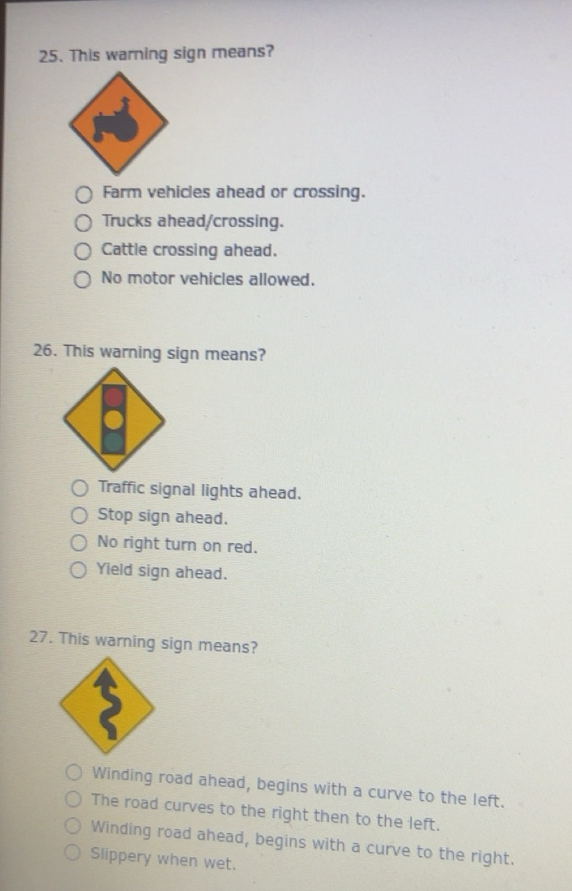 Solved: This warning sign means? Farm vehicles ahead or crossing ...