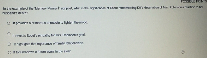 Solved: POSSIBLE POINTS In the example of the ‘Memory Moment’ signpost ...