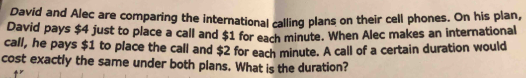 Solved: David and Alec are comparing the international calling plans on ...