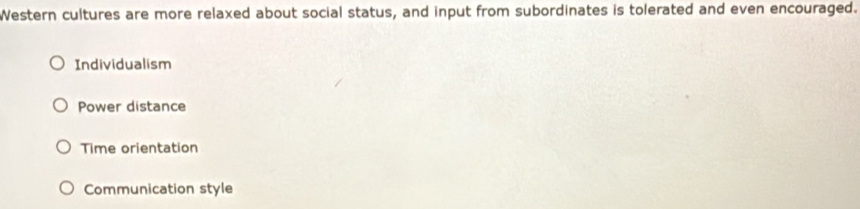 Solved: Western cultures are more relaxed about social status, and ...