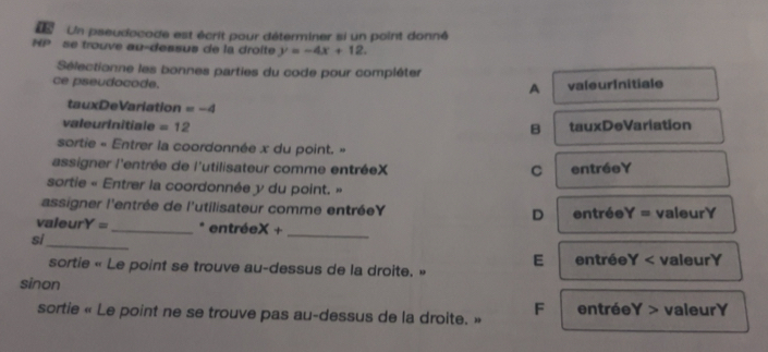 Solved: Œ Un pseudocode est écrit pour déterminer si un point donné HP ...
