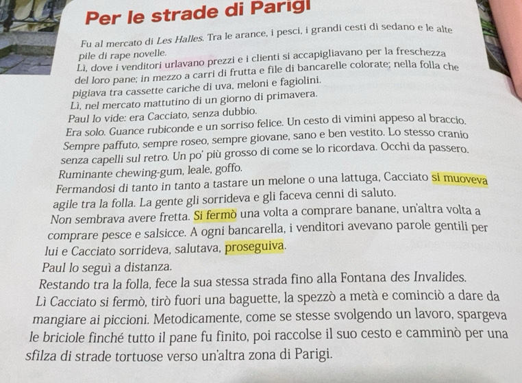 Risolto:Per le strade di Parigl Fu al mercato di Les Halles. Tra le ...