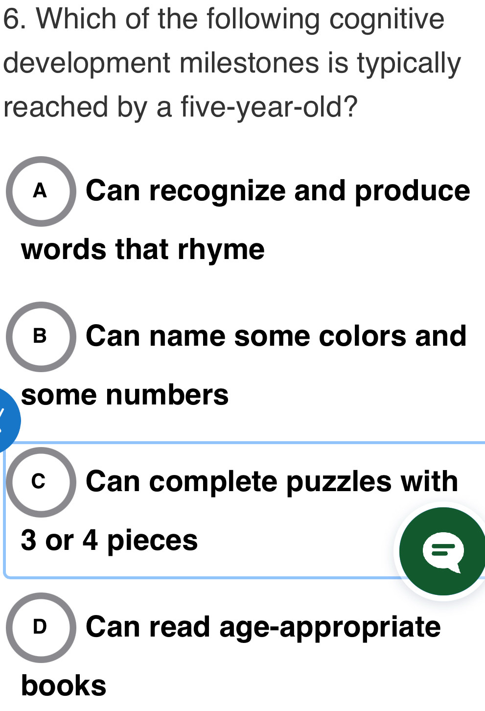 Solved: Which of the following cognitive development milestones is ...