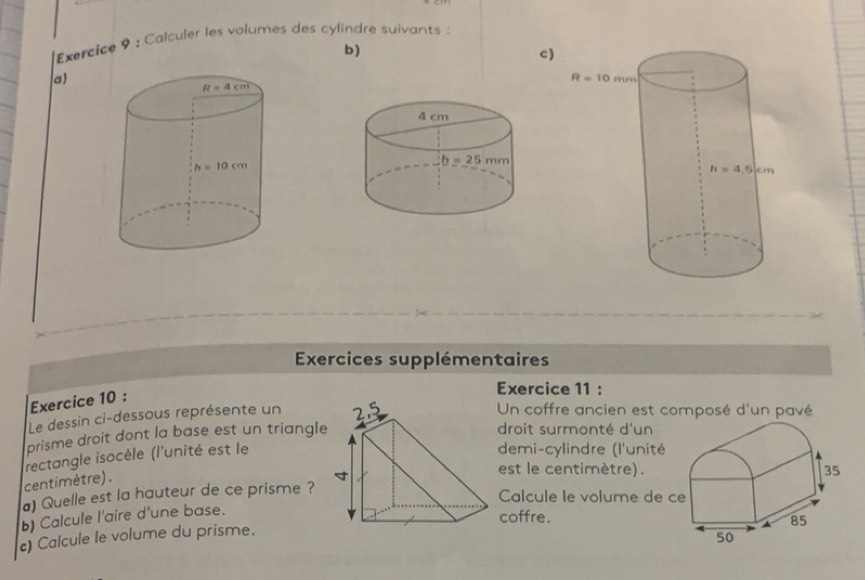 Résolu :Calculer les volumes des cylindre suivants : b) c) a) Exercices ...