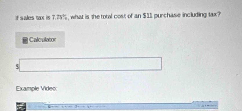 Solved: If sales tax is 7.75%, what is the total cost of an $11 ...