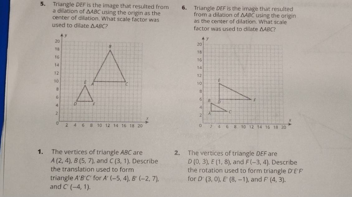 Solved: Triangle DEF is the image that resulted from 6. Triangle DEF is ...