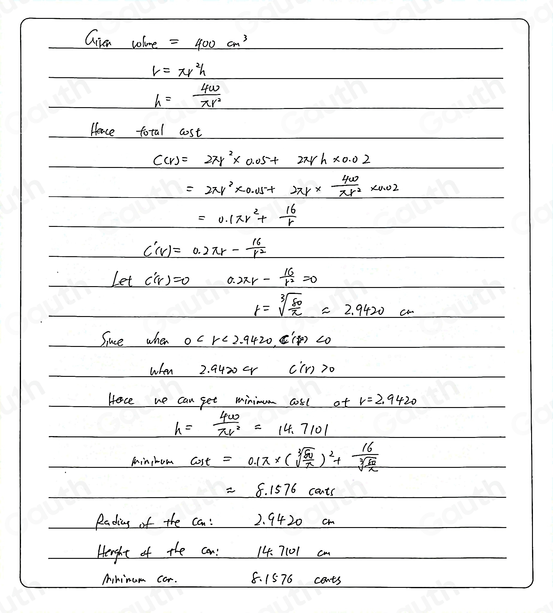 Solved: A cylinder shaped can needs to be constructed to hold 400 cubic ...