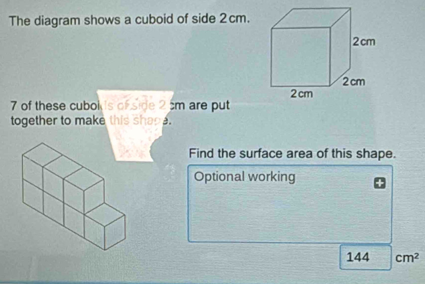 Solved: The diagram shows a cuboid of side 2cm. 2cm 2cm 2 cm 7 of these ...