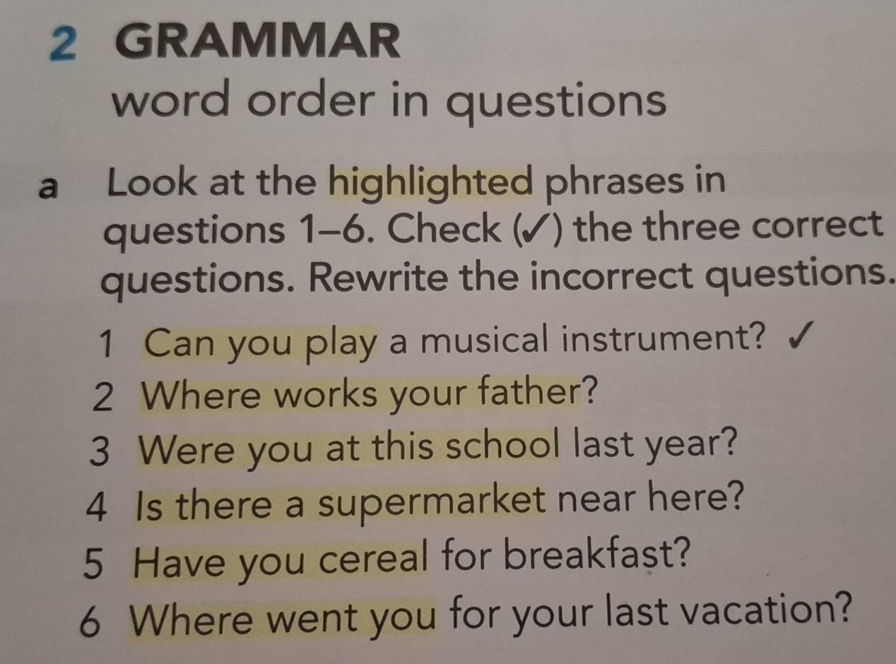 Resuelto:GRAMMAR word order in questions a Look at the highlighted ...