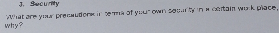 Solved: Security What are your precautions in terms of your own ...