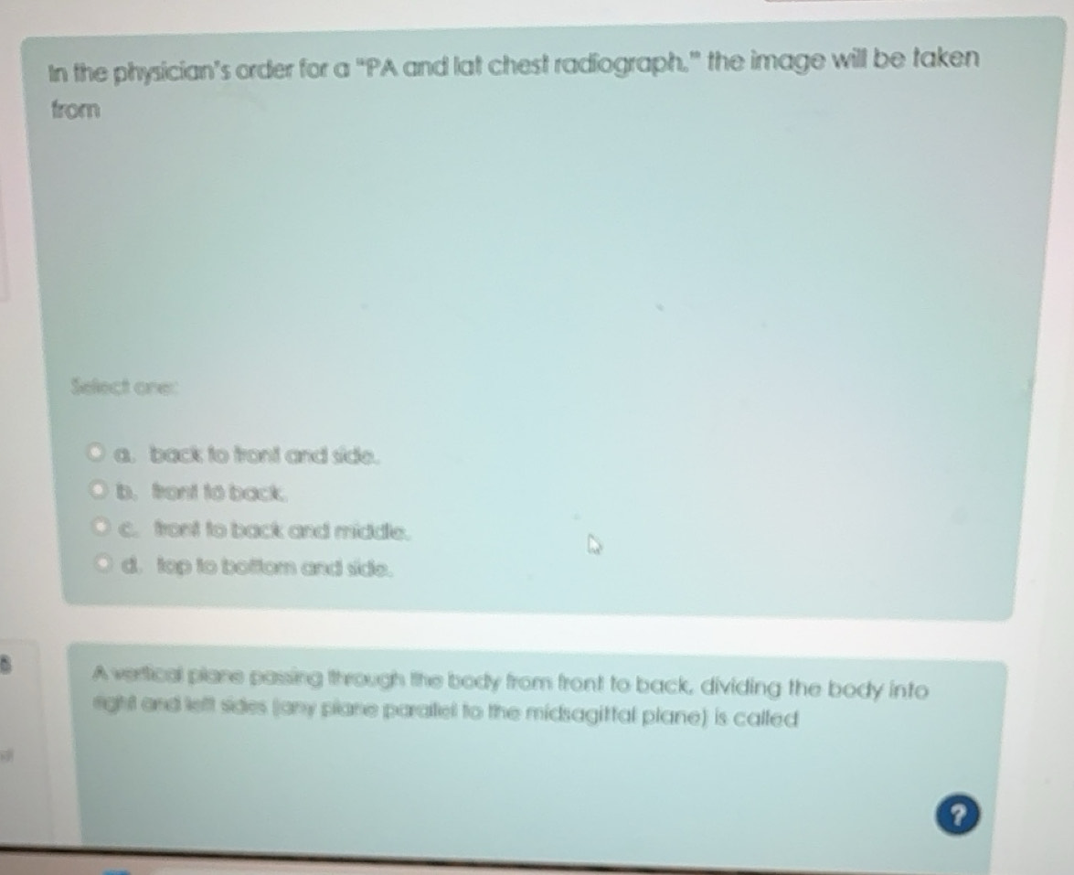 Solved: In the physician’s order for a “PA and lat chest radiograph ...