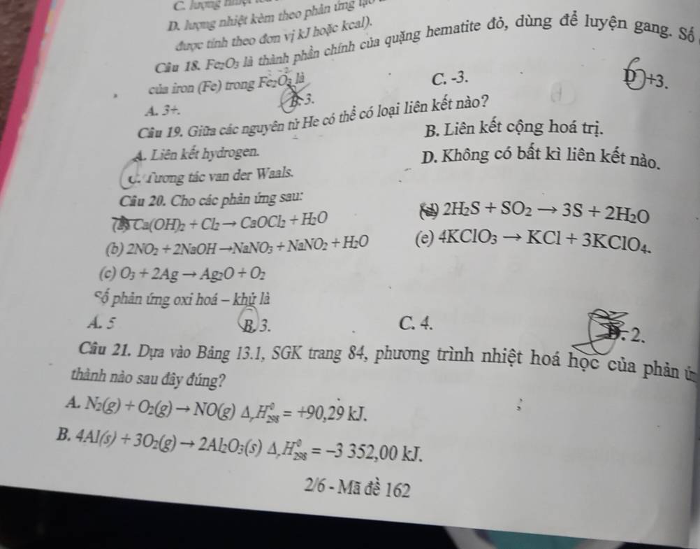 Giải quyết:C. lượng nợ D. lượng nhiệt kèm theo phản ứng lạo được tính ...