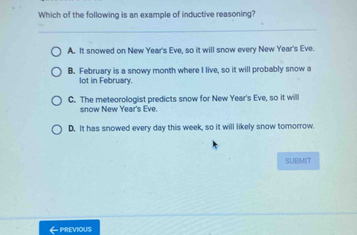 Solved: Which of the following is an example of inductive reasoning? A ...