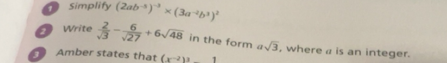 Solved: Simplify (2ab^(-5))^-3* (3a^(-2)b^3)^2 2 Write 2/sqrt(3) - 6 ...