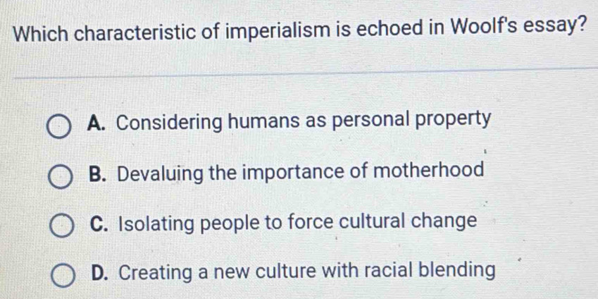 Solved: Which characteristic of imperialism is echoed in Woolf's essay ...