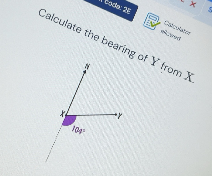 Solved: code: 2E S Calculator allowed Calculate the bearing of Y from X ...