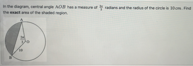 تم الحل:In the diagram, central angle AOB has a measure of 2π /3 ...