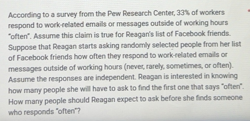 Solved: According to a survey from the Pew Research Center, 33% of ...