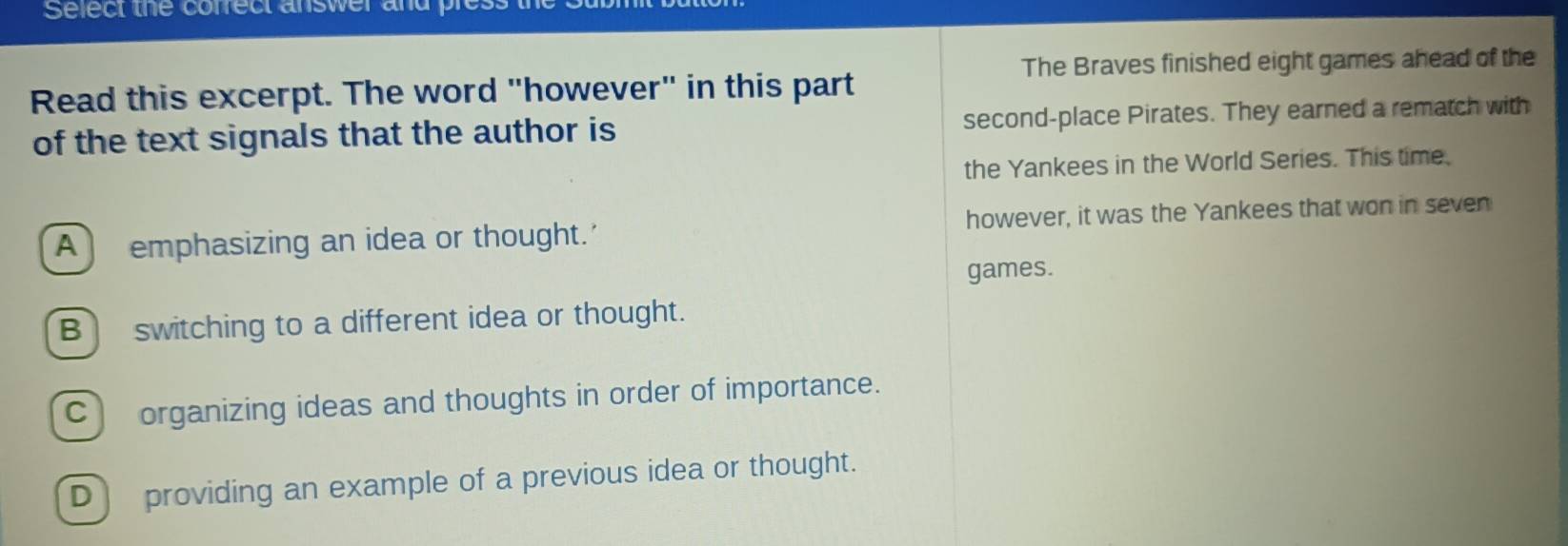 Solved: Select the correct answer and press th The Braves finished ...
