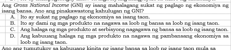 Solved: Ang Gross National Income (GNI) ay isang mahalagang sukat ng ...