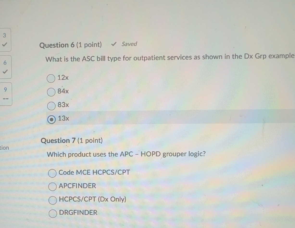 Solved: Saved 6 What is the ASC bill type for outpatient services as ...