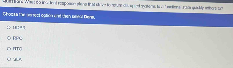 Solved: What do incident response plans that strive to return disrupted ...