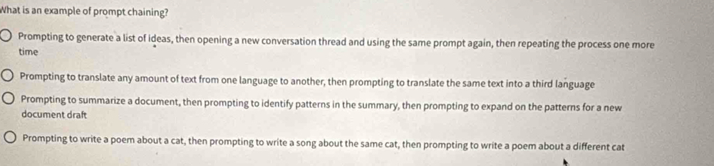 Solved: What is an example of prompt chaining? Prompting to generate a ...