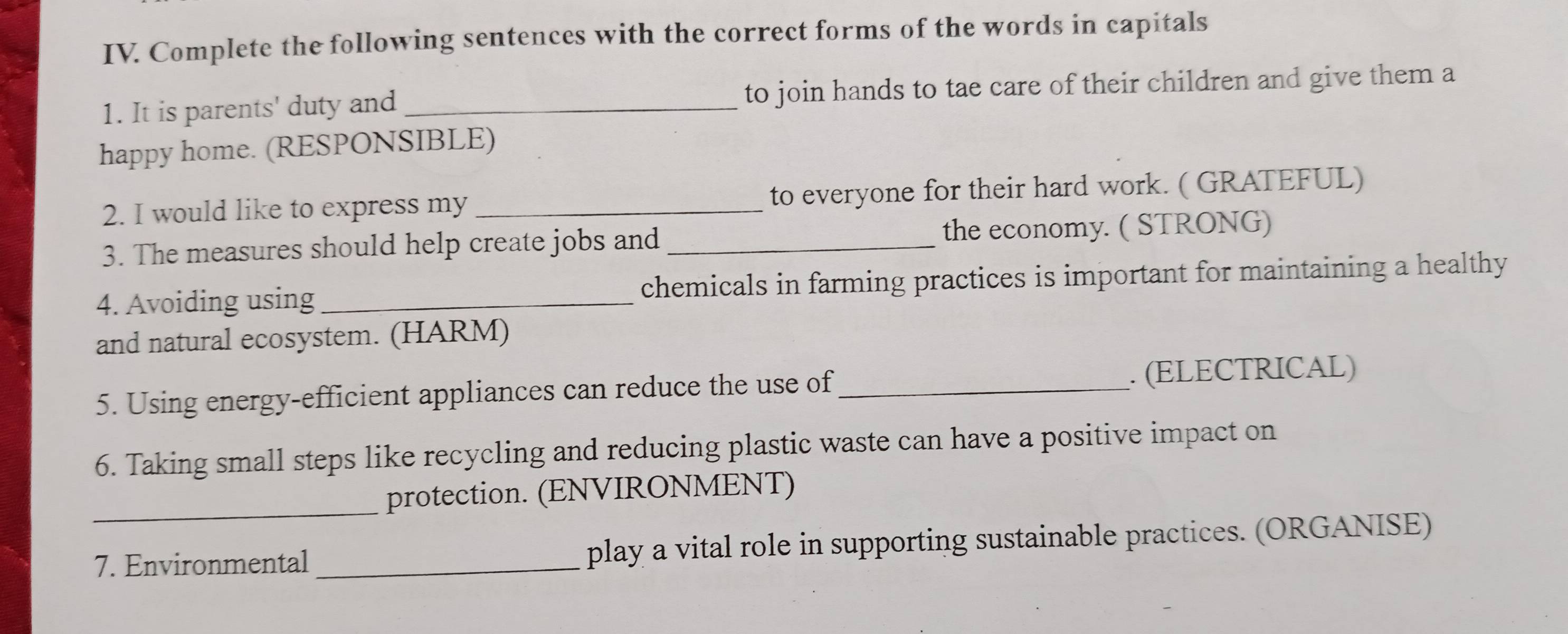 Giải quyết:Complete the following sentences with the correct forms of ...