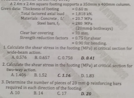 Solved: A 2.4m* 2.4m square footing supports a 350mm x 400mm column ...