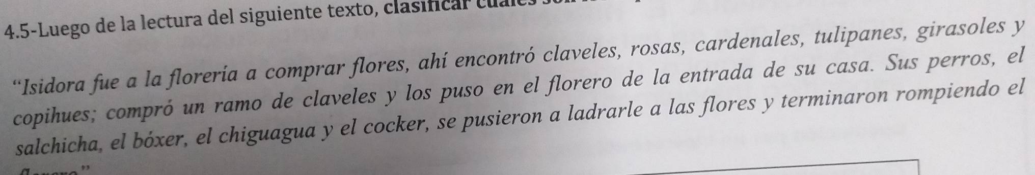 Solved: 4.5-Luego de la lectura del siguiente texto, clasifical cuale ...