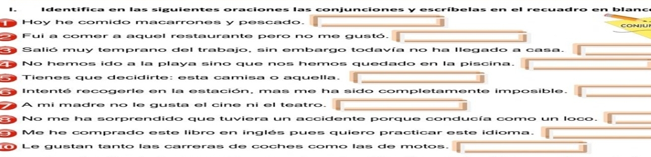 Resuelto:Identifica en las siguientes oraciones las conju es y ...