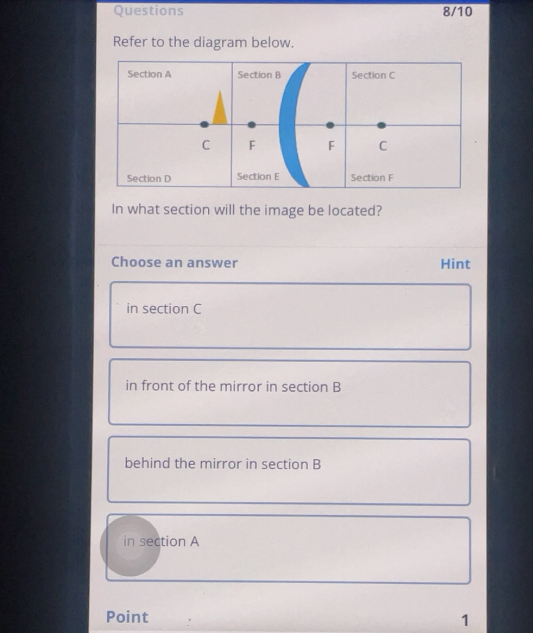 Solved: Questions 8/10 Refer to the diagram below. In what section will the image be located ...