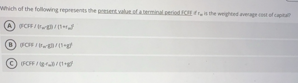 Solved: Which of the following represents the present value of a ...