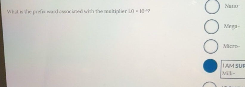Solved: Nano- What is the prefix word associated with the multiplier 1. ...