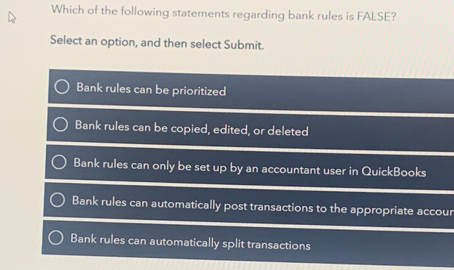 Solved: Which of the following statements regarding bank rules is FALSE ...