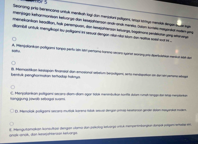 Telah dijawab:womor 5 Seorang pria berencana untuk menikah lagi dan menjalani poligami, tetapi ...
