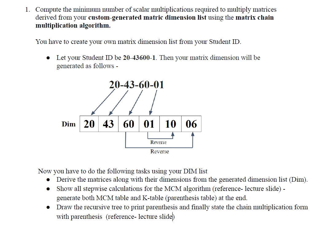 Solved: Compute the minimum number of scalar multiplications required ...