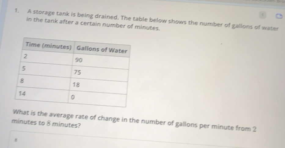 Gelöst:1 1. A storage tank is being drained. The table below shows the ...