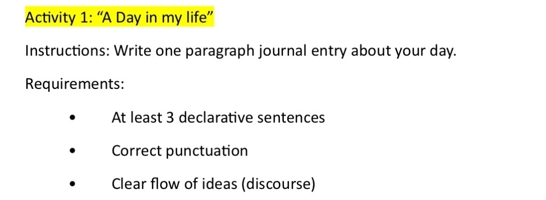 Solved: Activity 1: “A Day in my life” Instructions: Write one ...