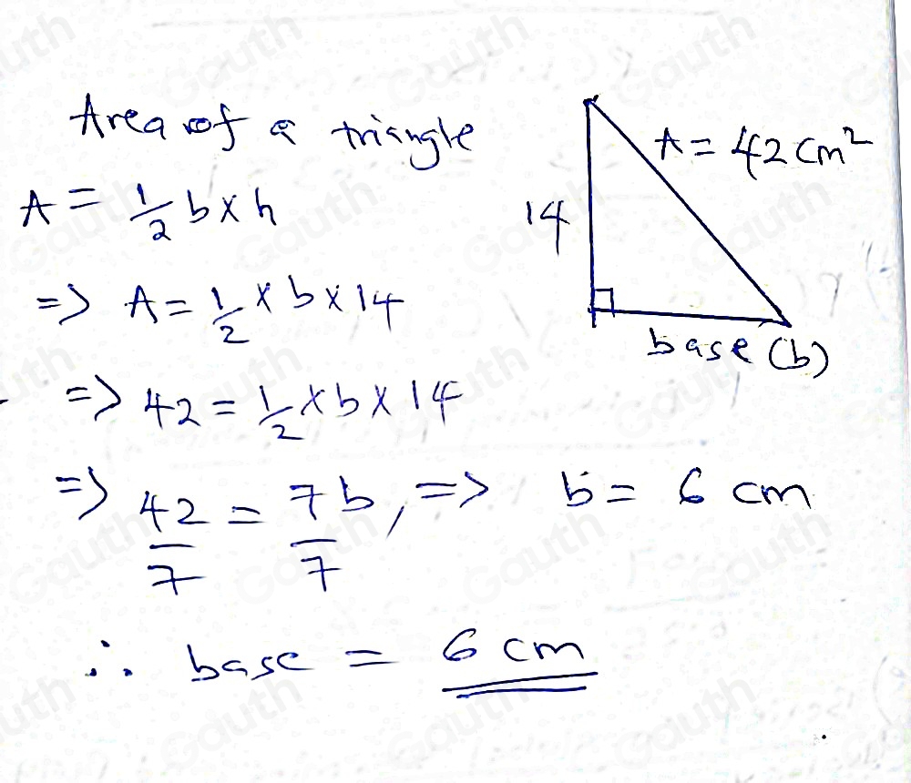 Solved: A triangle has an area of 42cm^2. The height of the triangle is ...