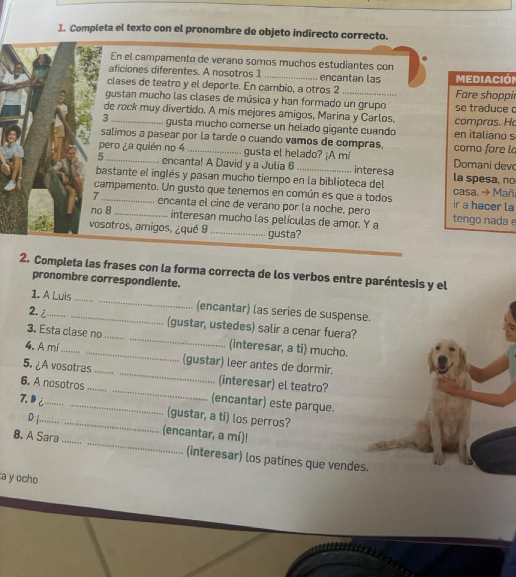 Risolto:Completa el texto con el pronombre de objeto indirecto correcto ...