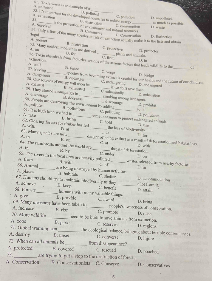Giải quyết:Toxic waste is an example of a A. pollutant B. polluted 52 ...