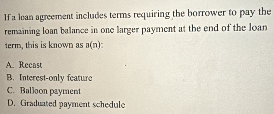 Solved: If a loan agreement includes terms requiring the borrower to ...