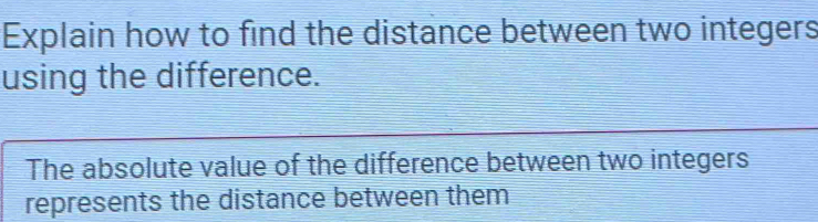 Solved: Explain how to find the distance between two integers using the ...