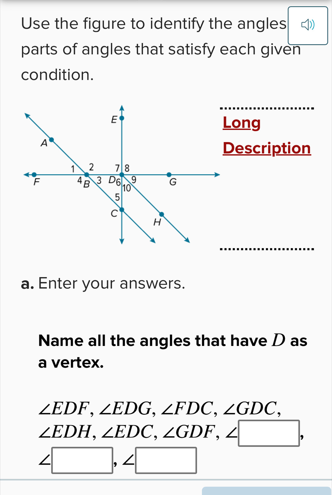 Solved: Use the figure to identify the angles parts of angles that satisfy each given condition ...