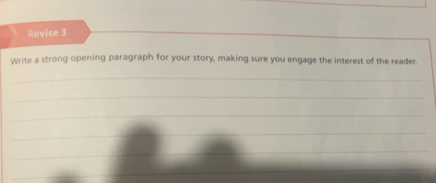 Solved: Revise 3 Write a strong opening paragraph for your story ...
