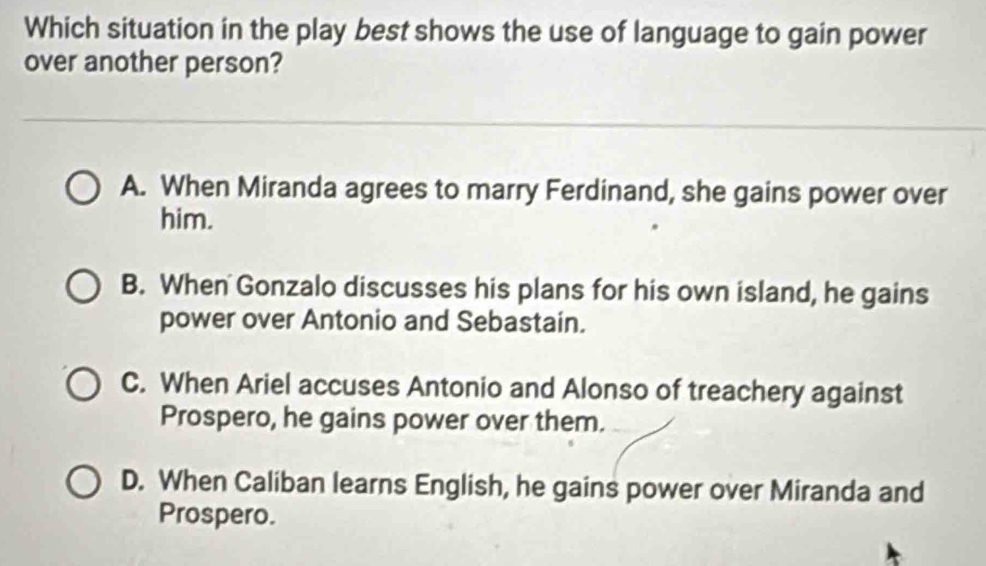 Solved: Which situation in the play best shows the use of language to ...