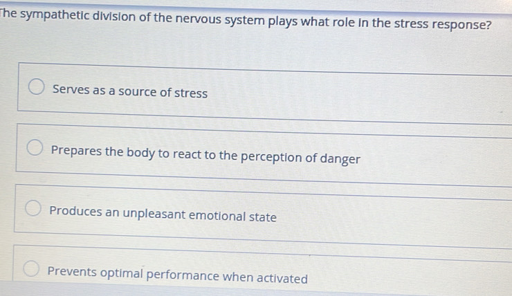 Solved: The sympathetic division of the nervous system plays what role ...