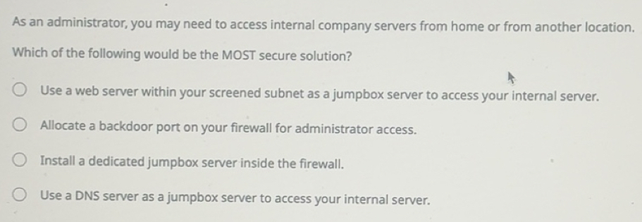 Solved: As an administrator, you may need to access internal company ...