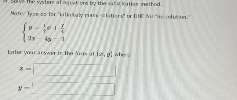 Solved: Solve the system of equations by the substitution method. Note ...